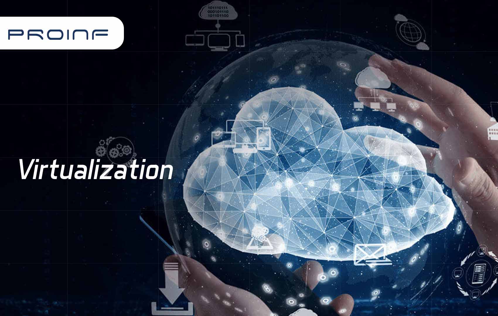 Virtualization & Cloud Consulting Services | Proinf Inc